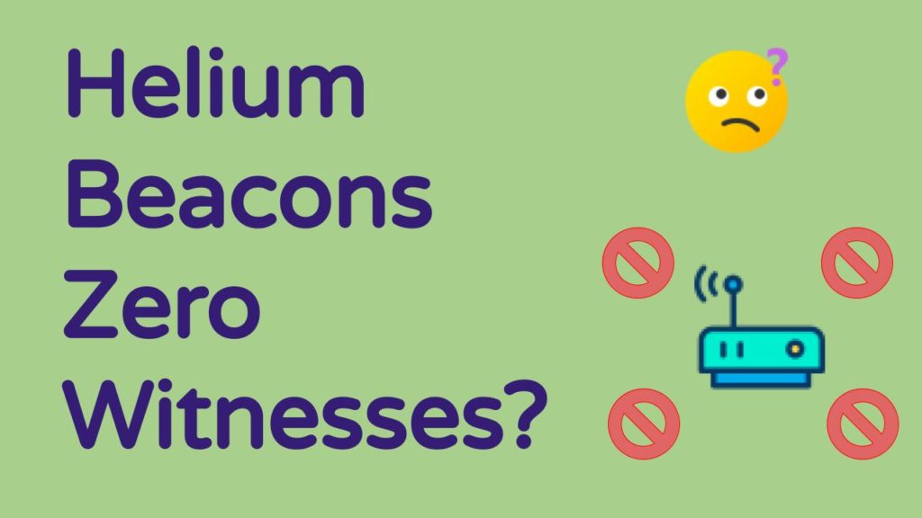 My Helium beacons have zero 0 witnesses - How do I fix this? - OneSDR ...