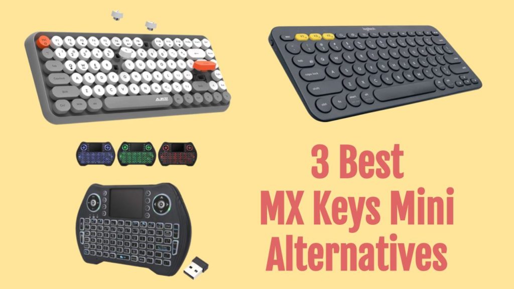 3 Alternatives to Logitech MX Keys Mini Keyboard - OneSDR - A Wireless ...