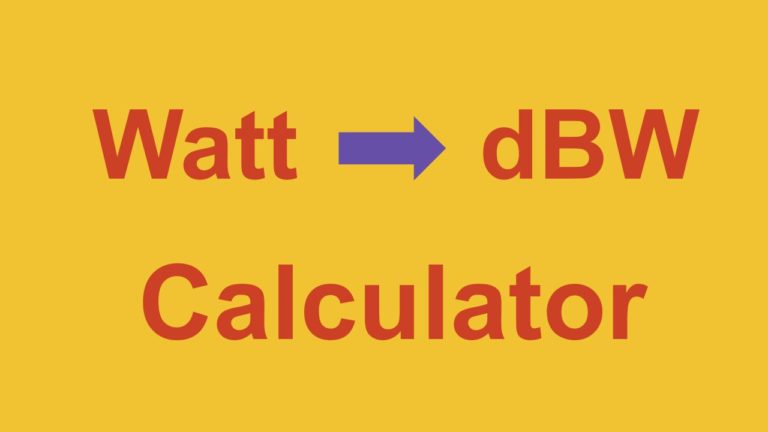 Watt to dBW Calculator - OneSDR - A Wireless Technology Blog