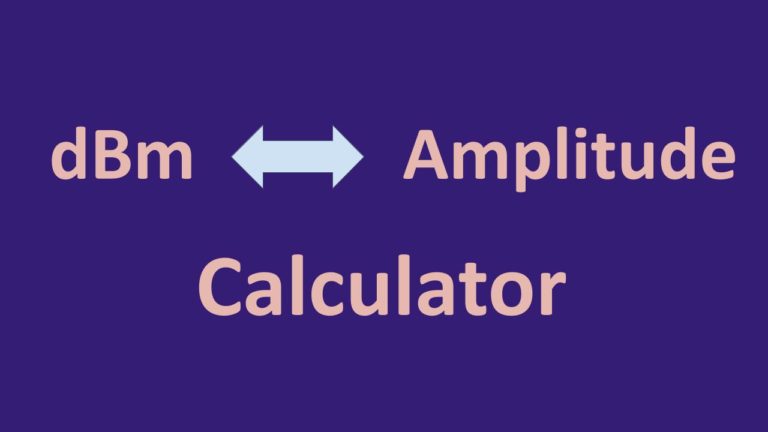 dBm to Amplitude Calculator - OneSDR - A Wireless Technology Blog