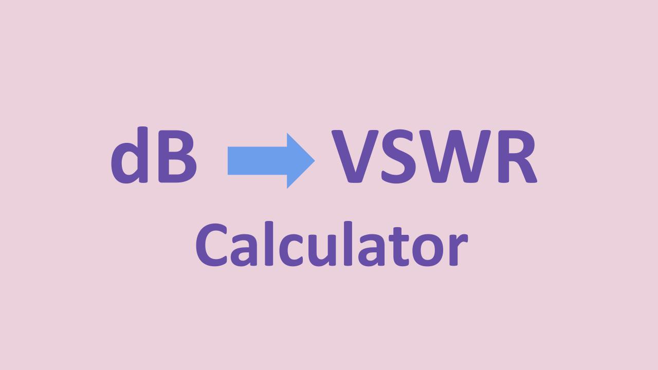 dB to VSWR Calculator - OneSDR - 🛜 Technology
