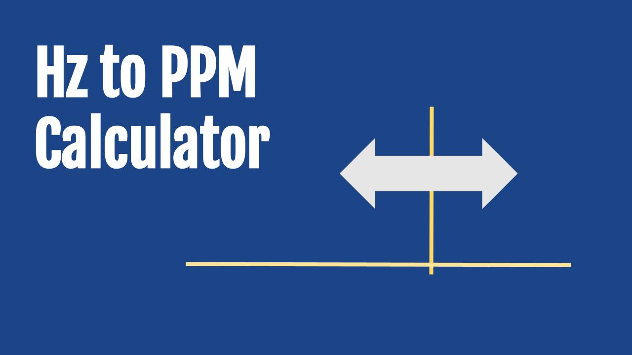 Hz To Ppm Calculator OneSDR Technology
