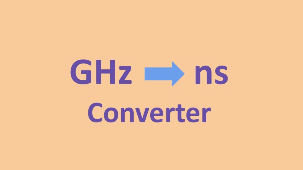 GHz To Ns Converter OneSDR A Wireless Technology Blog