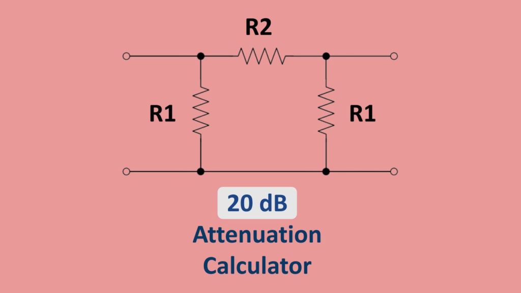 20 Db Attenuator Calculator Onesdr A Wireless Technology Blog
