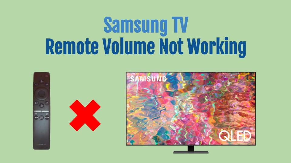 Samsung TV Remote Volume Control Not Working (Easy Solutions!) - OneSDR ...