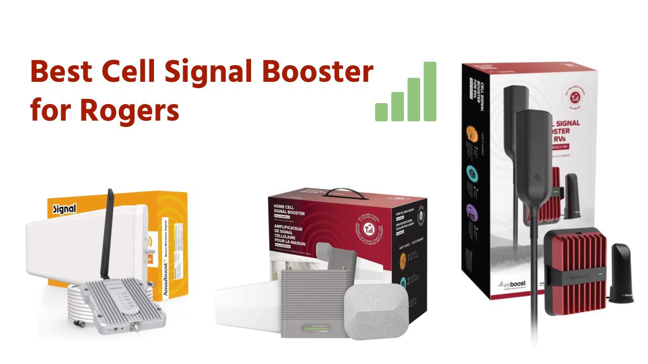 Best Rogers Cell Signal Booster in 2025 (Reviewed by a Radio Engineer ...