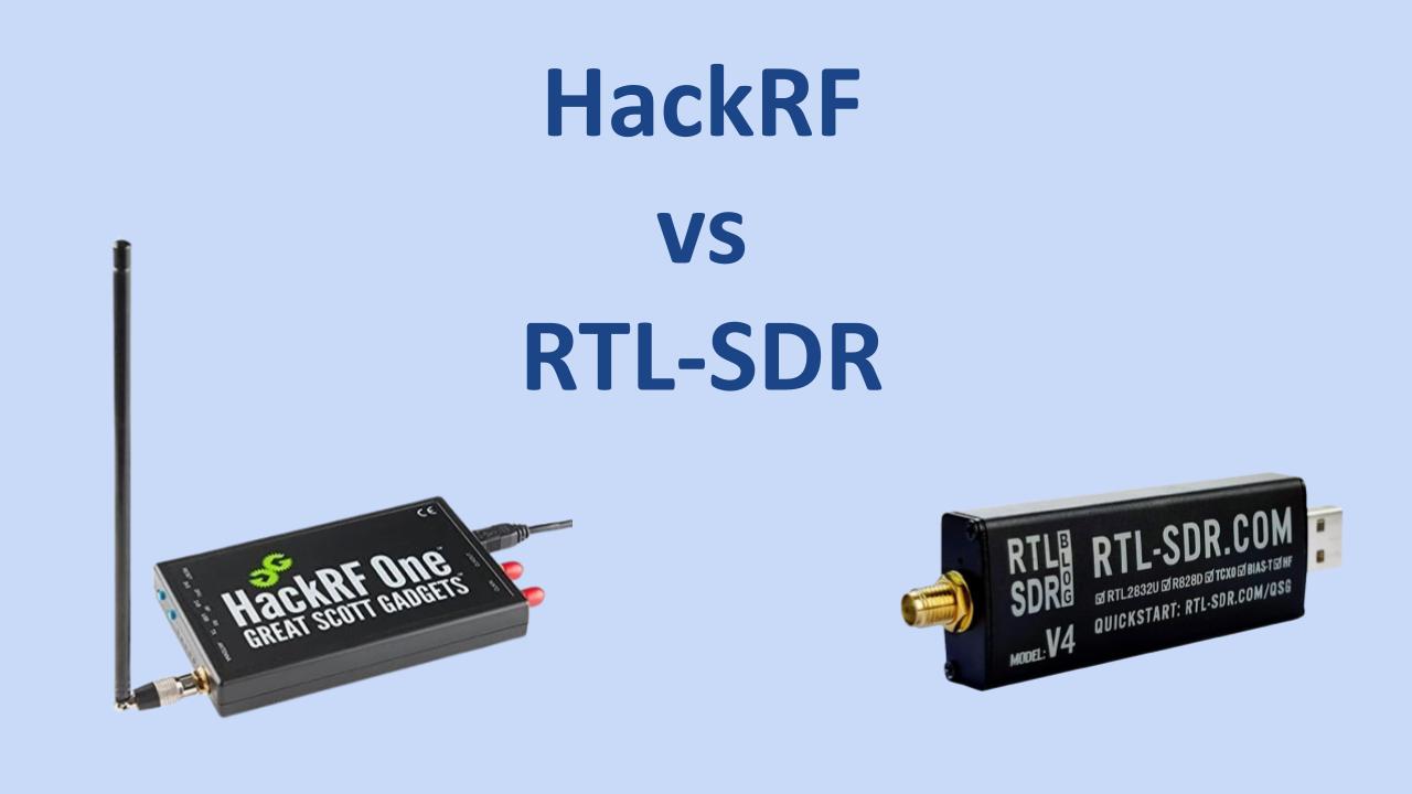 RTL-SDR vs HackRF - OneSDR - 🛜 Technology