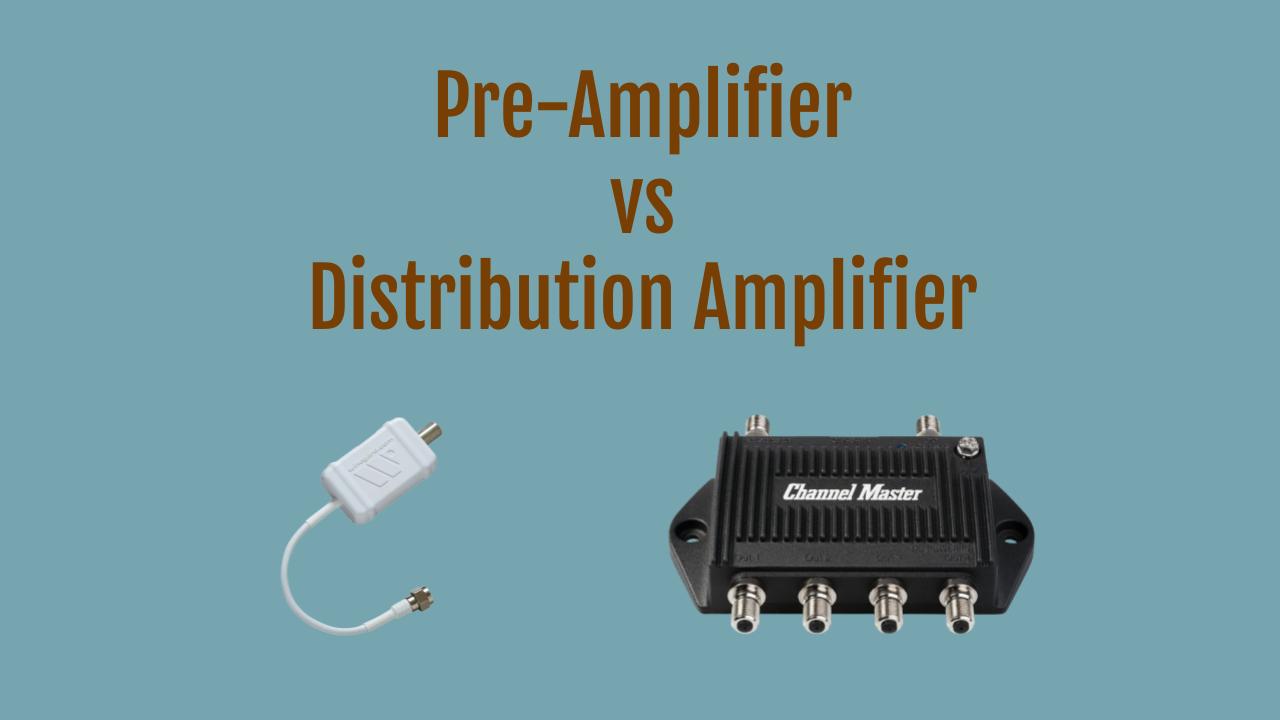 Pre-amplifier vs Distribution Amplifier - OneSDR - 🛜 Technology