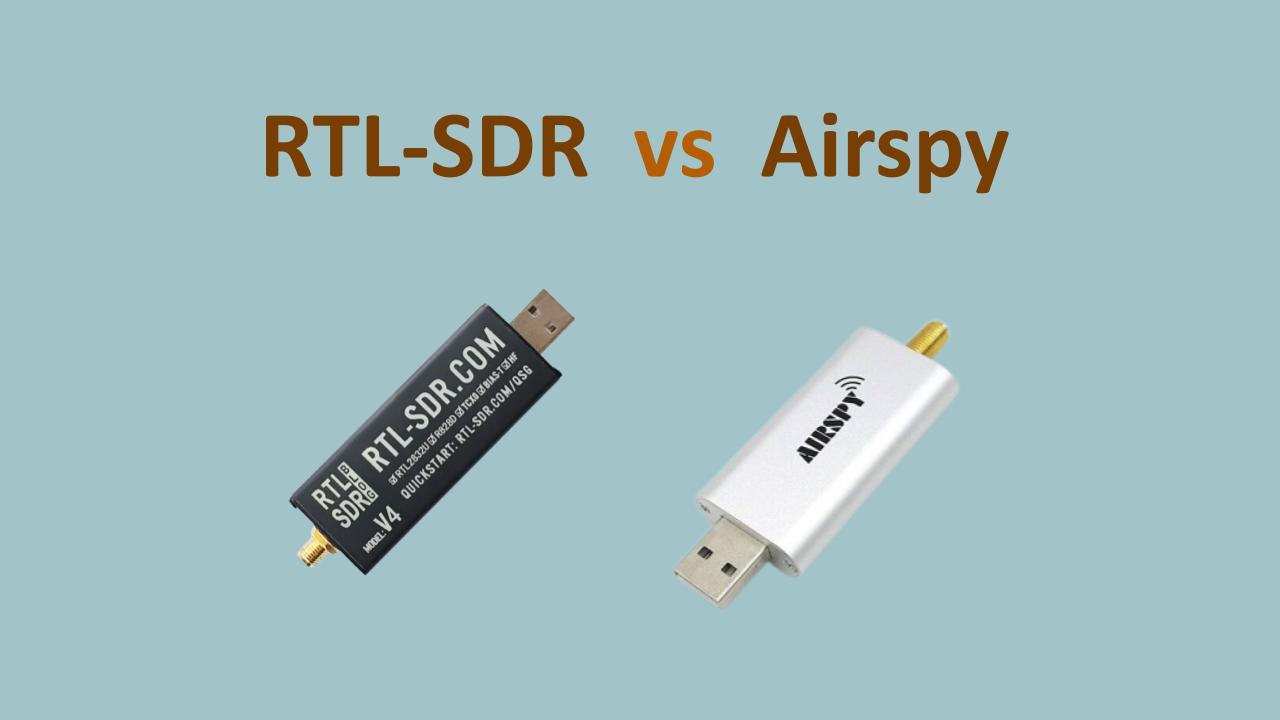 Rtl Sdr Vs Airspy Which One Is Better Onesdr A Technology Blog