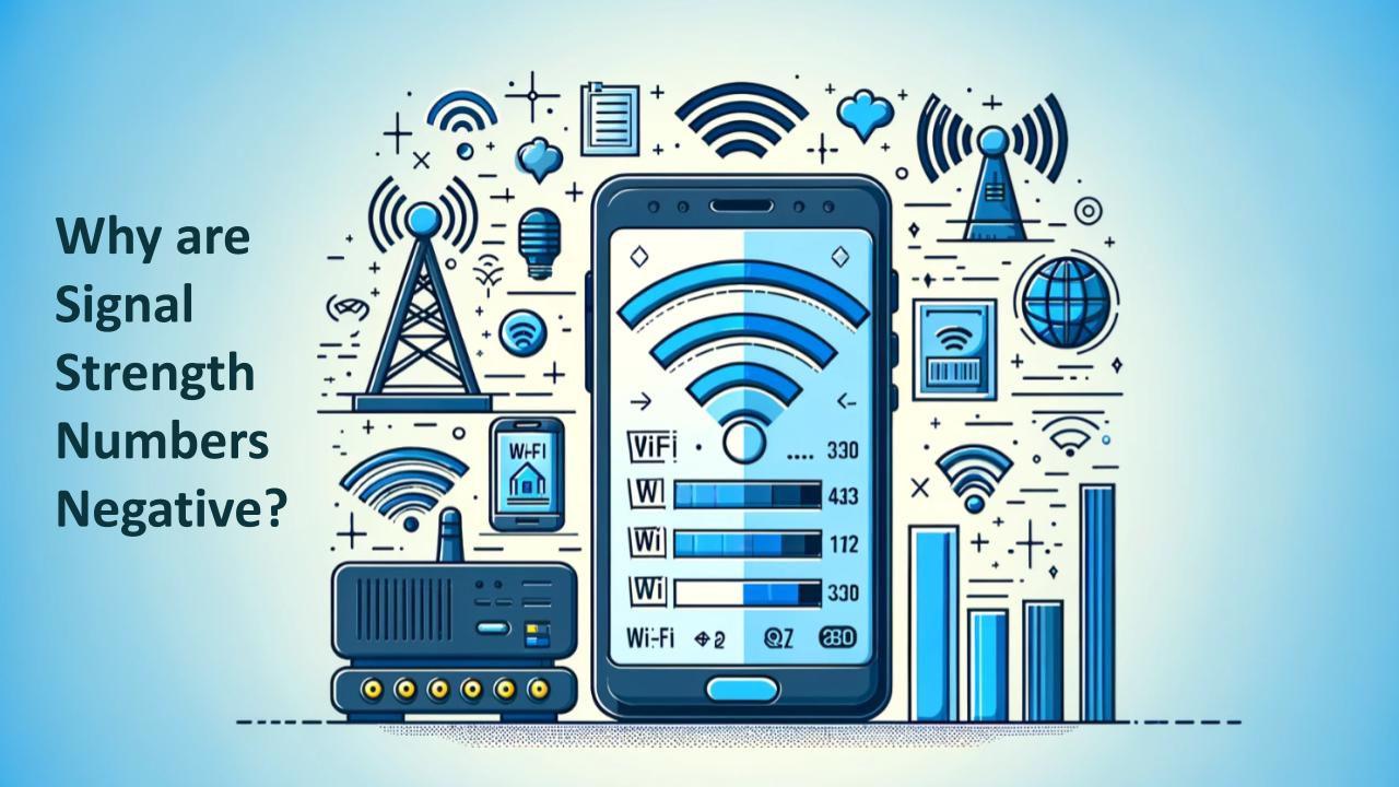 Why Are Signal Strength Numbers Negative Onesdr 🛜 Technology