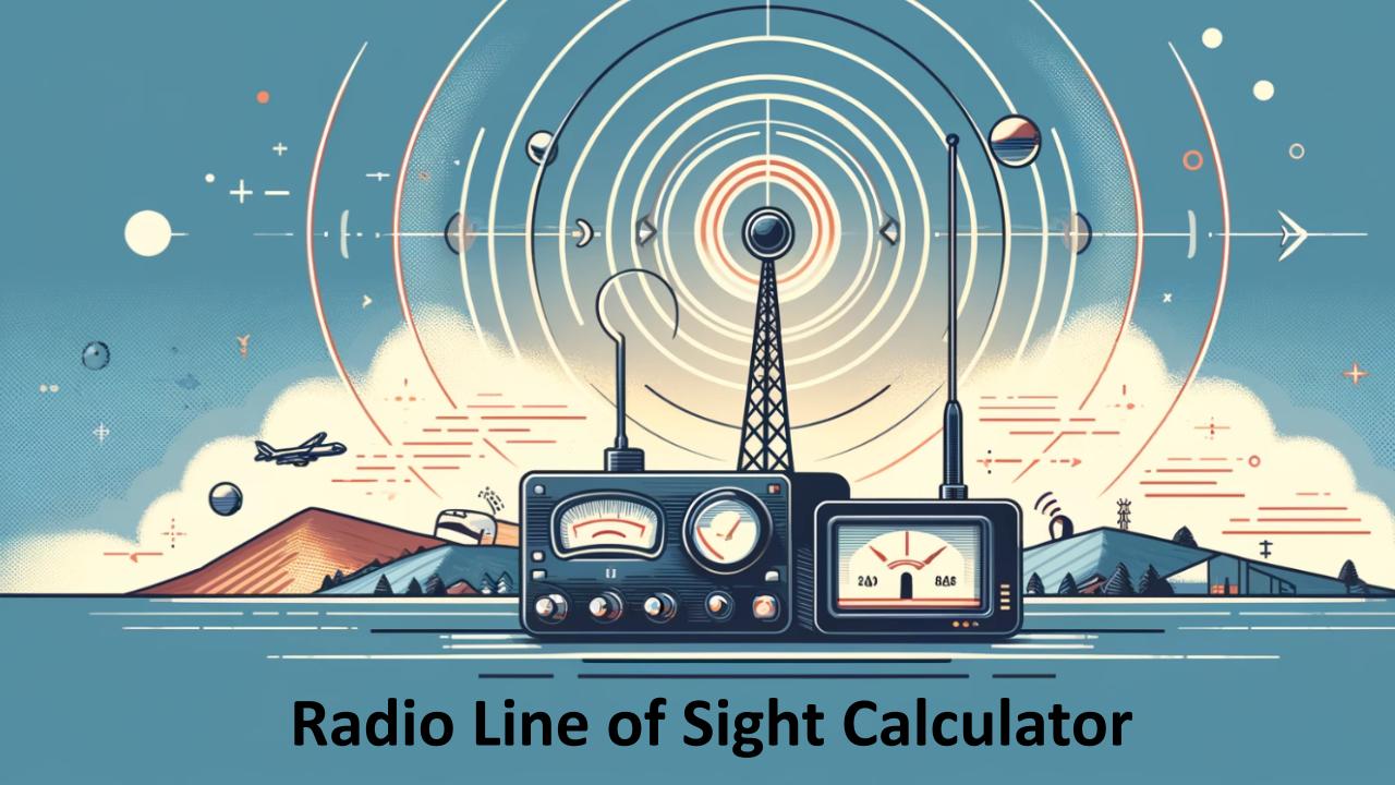 Radio Line of Sight Distance Calculator (with Explanation) - OneSDR ...