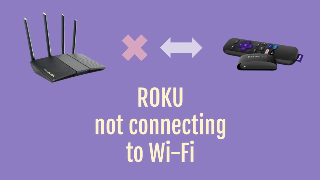 Roku TV Not Connecting to Wi-Fi (Easy Solutions!) - OneSDR - 🛜 Technology