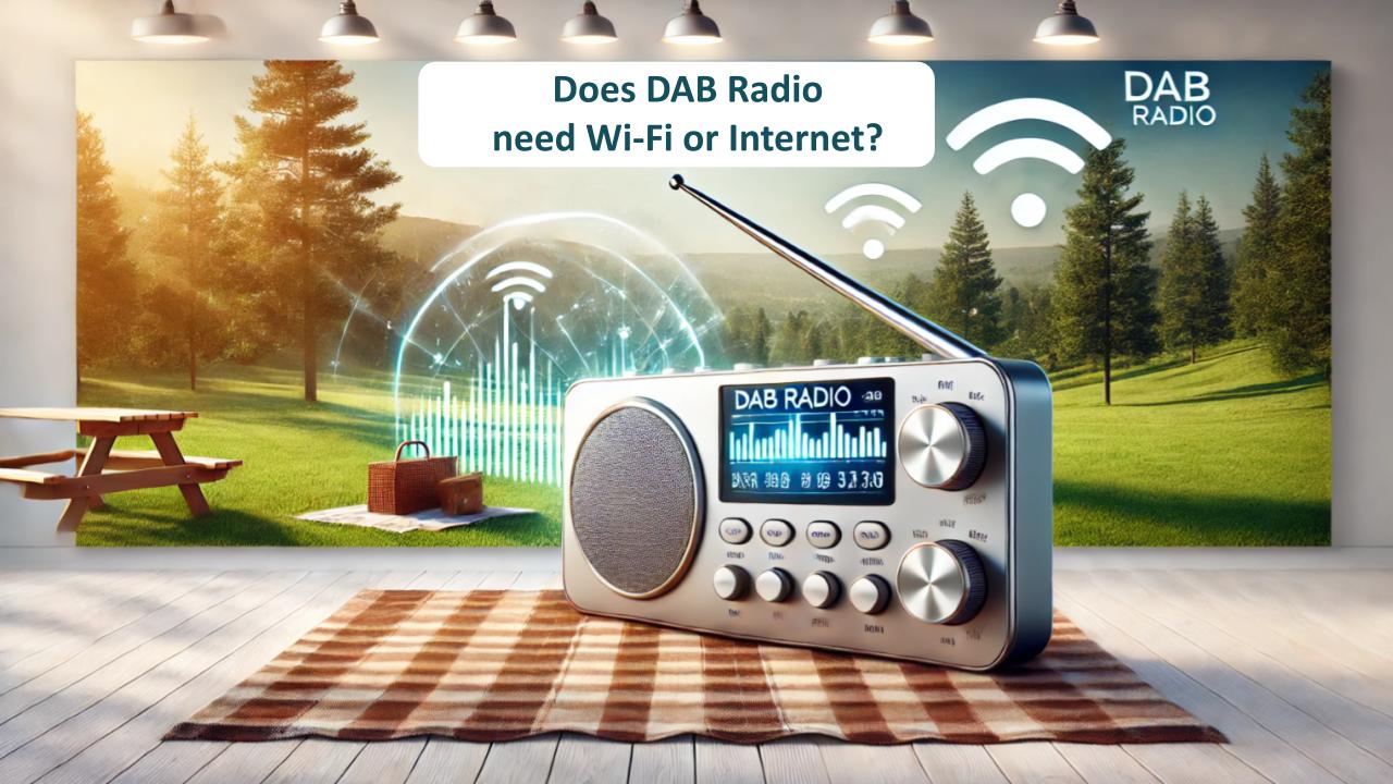Do DAB Radios need Wi-Fi or Internet? Understanding Digital Audio Broadcasting - OneSDR ...