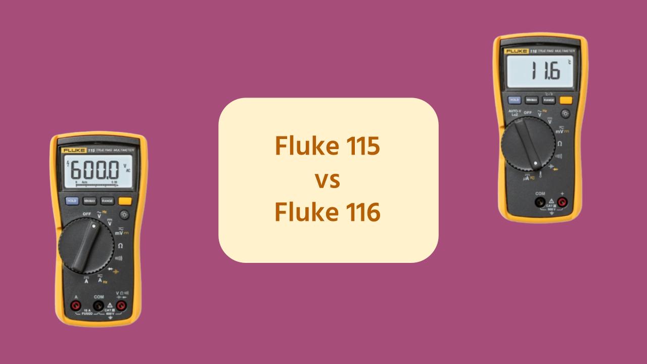 Fluke 116 vs 115 Multimeters - Which one is better? - OneSDR - 🛜 Technology