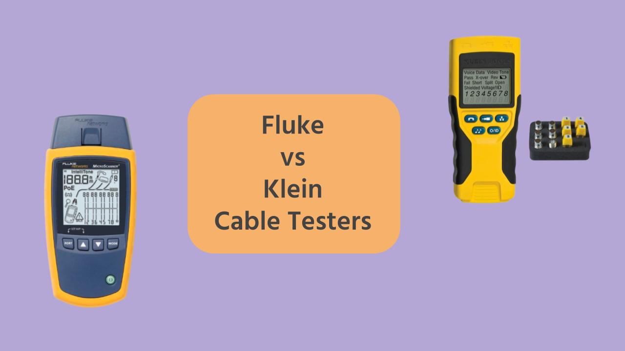 Fluke vs Klein Cable Testers - Which one is better? - OneSDR - 🛜 Technology