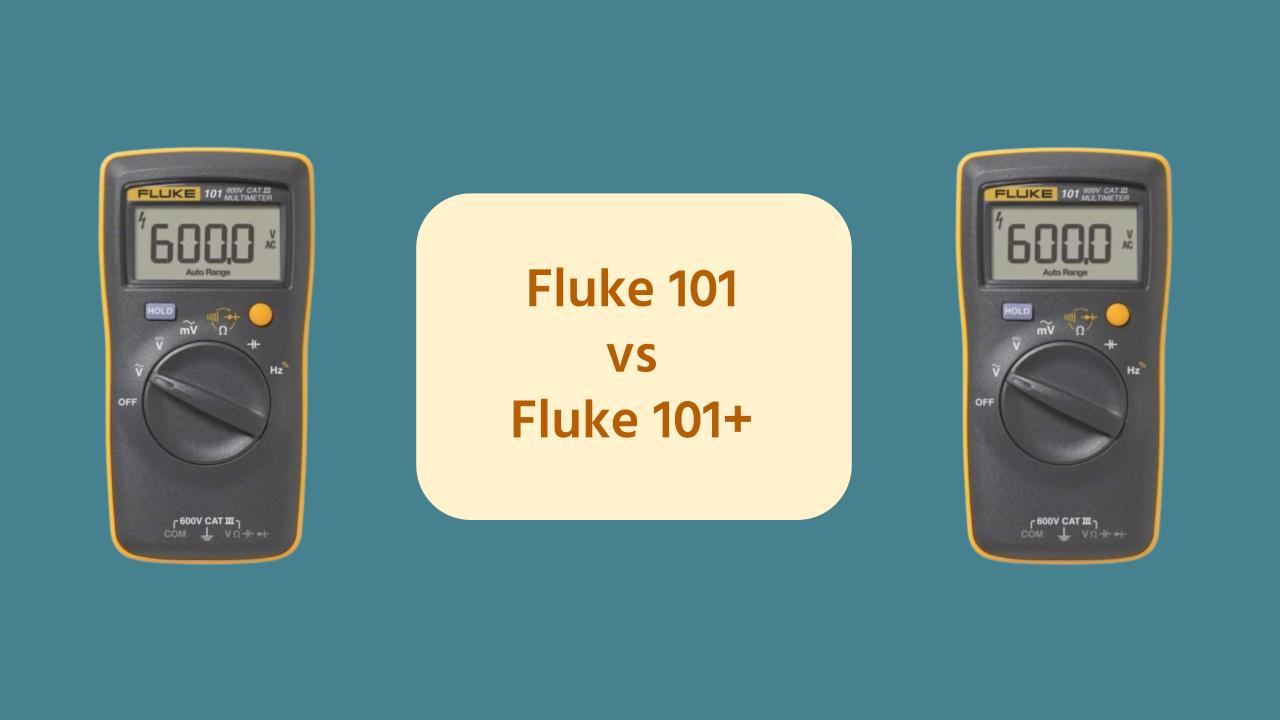 Fluke 101 vs Fluke 101+ (Is there a difference?) - OneSDR - 🛜 Technology
