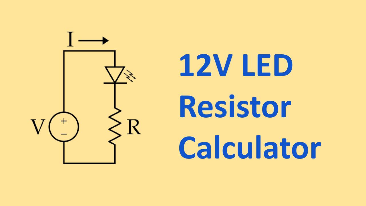 12V LED Resistor Calculator (with Practical Example) - OneSDR - 🛜 Technology