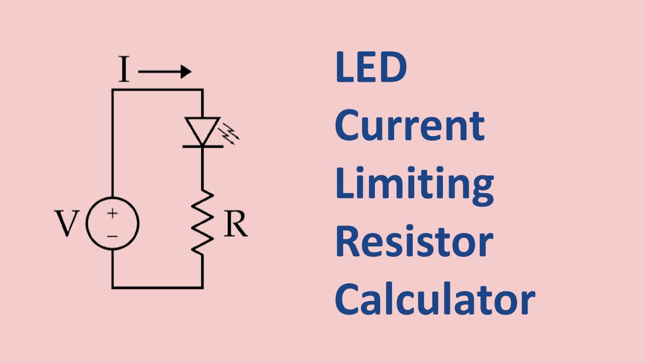 LED Current Limiting Resistance Calculator (with Practical Example ... LED Current Limiting Resistance Calculator (with Practical Example ...