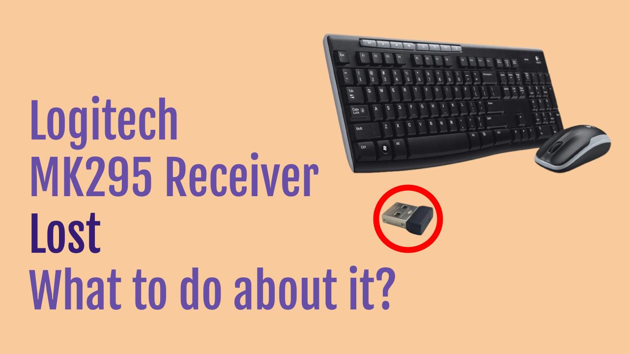 Logitech MK295 Receiver Dongle Lost – What to do about it? - OneSDR - 🛜 Technology