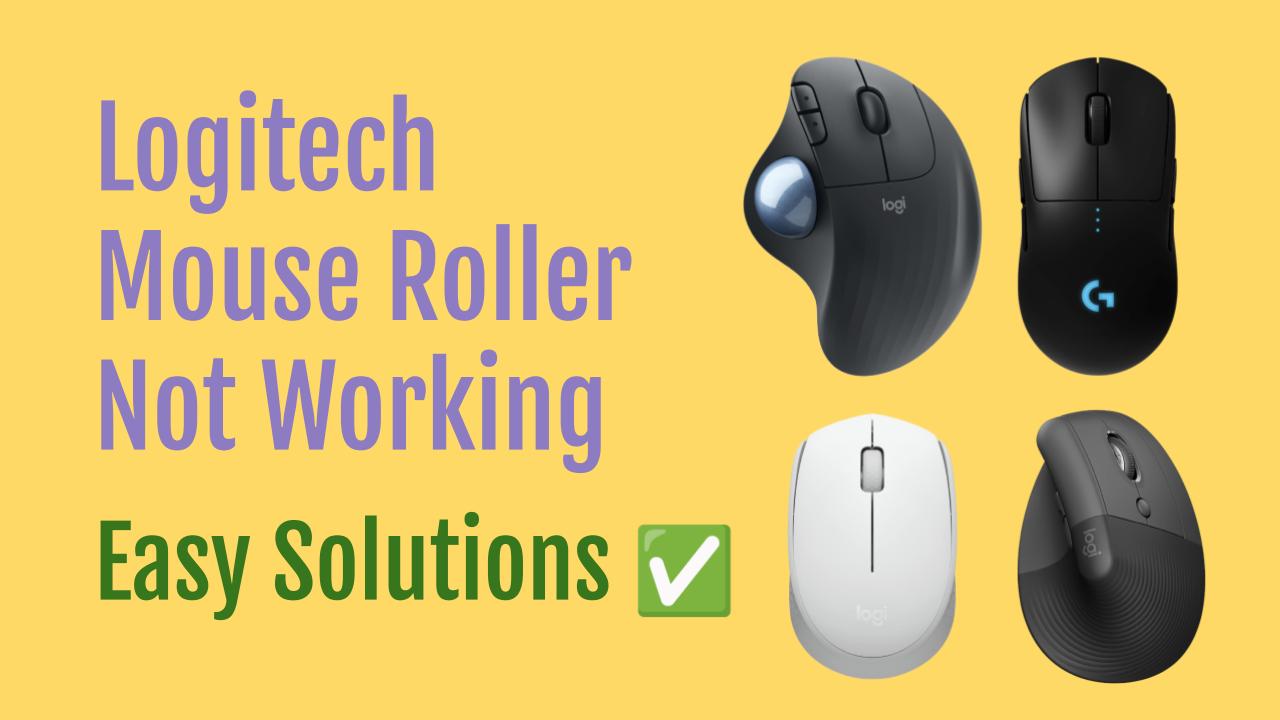 Logitech Mouse Roller Not Working (Easy Solutions!) - OneSDR - 🛜 Technology