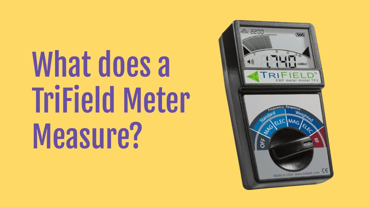 What Does a Trifield Meter Measure? - OneSDR - 🛜 Technology