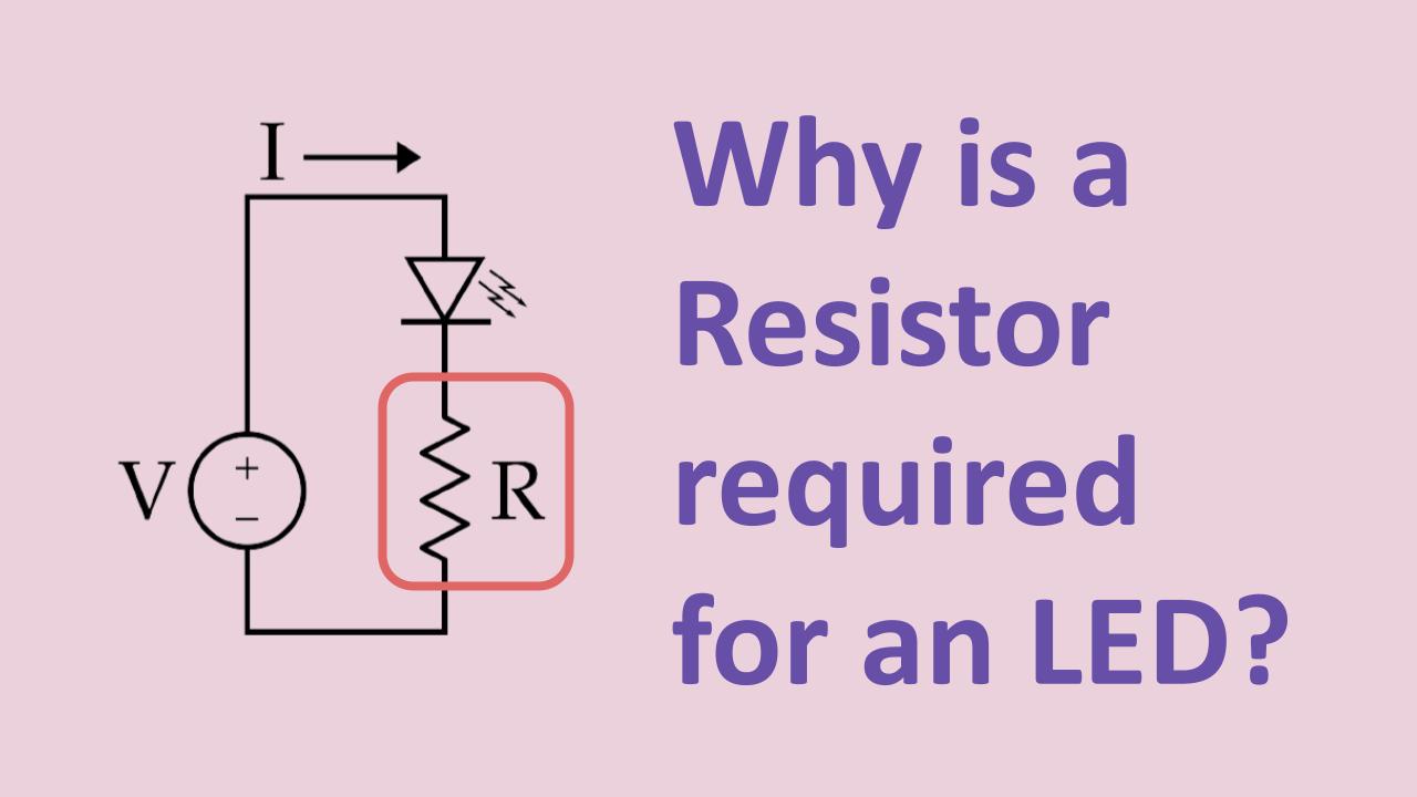 Why is a Resistor Needed for a LED? - OneSDR - 🛜 Technology