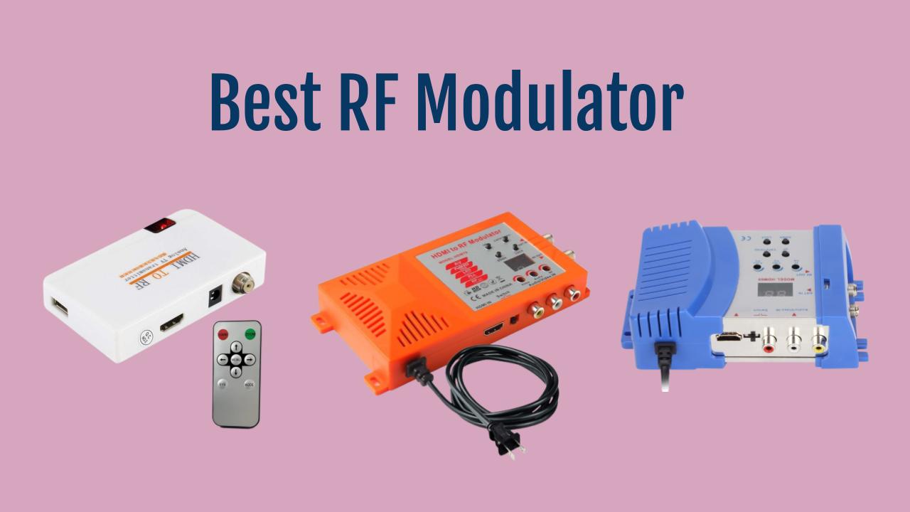 Best Rf Modulator In 2025 Onesdr A Technology Blog