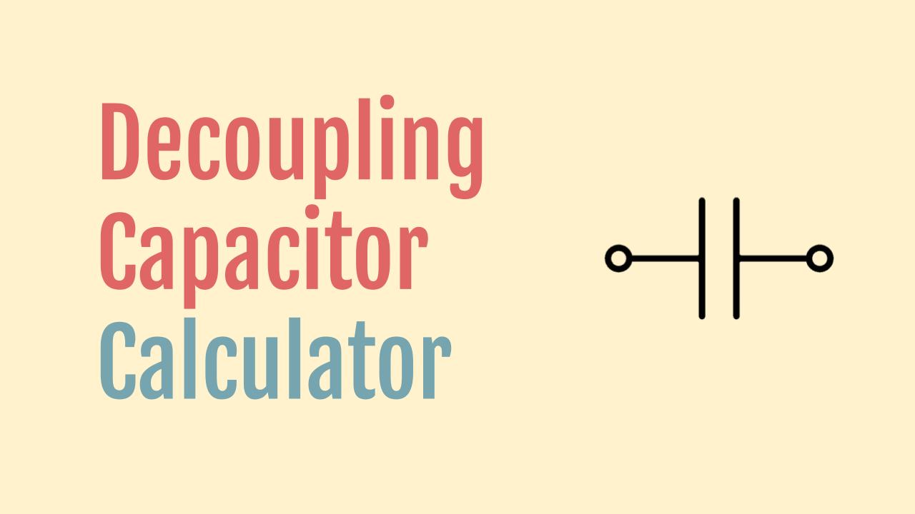 Decoupling Capacitor Calculator - OneSDR - 🛜 Technology