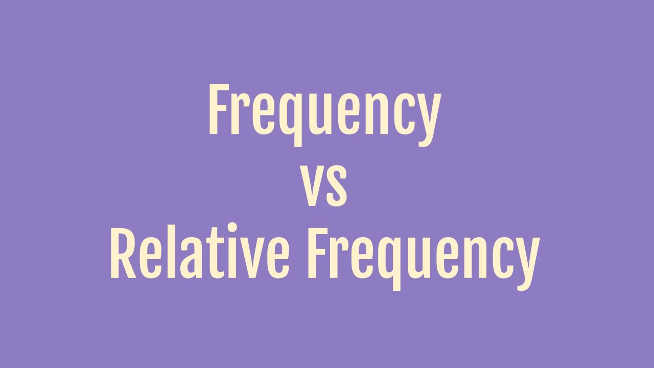 Frequency vs Relative Frequency: Understanding the Difference - OneSDR ...
