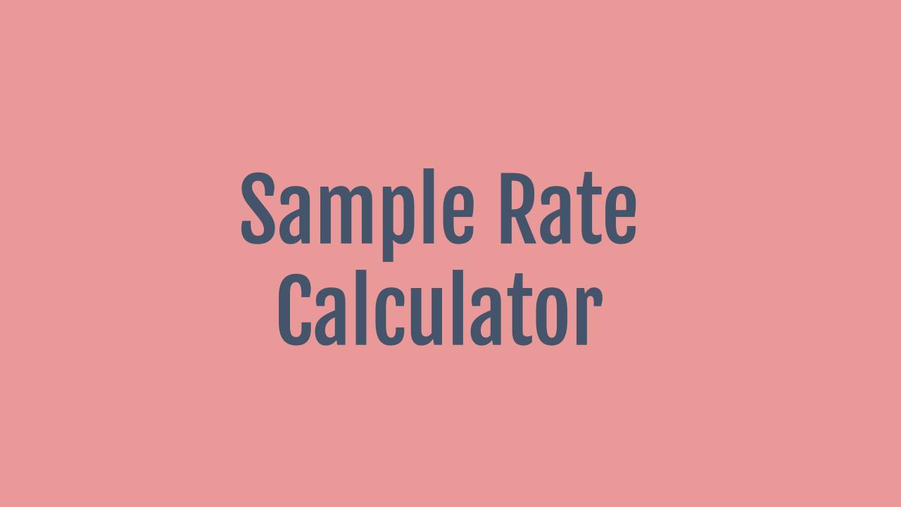 Sample Rate Calculator - OneSDR - 🛜 Technology