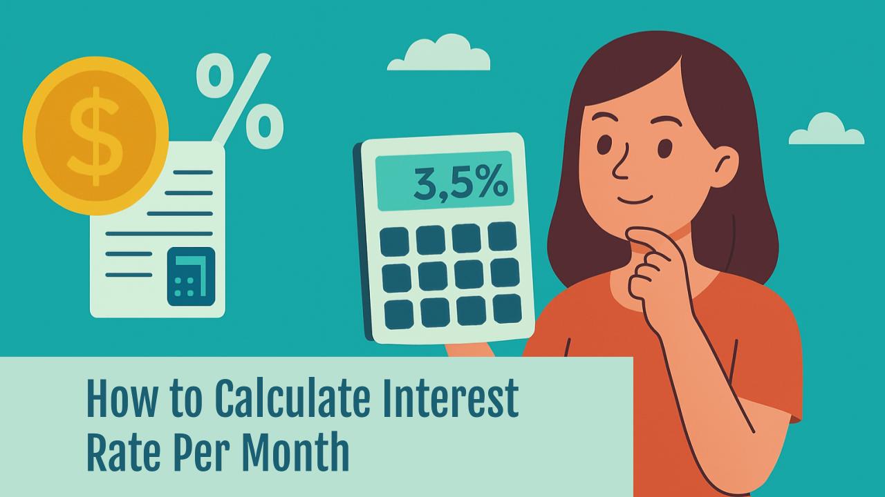 How to Calculate Interest Rate Per Month (The Easy Way!) - OneSDR ...