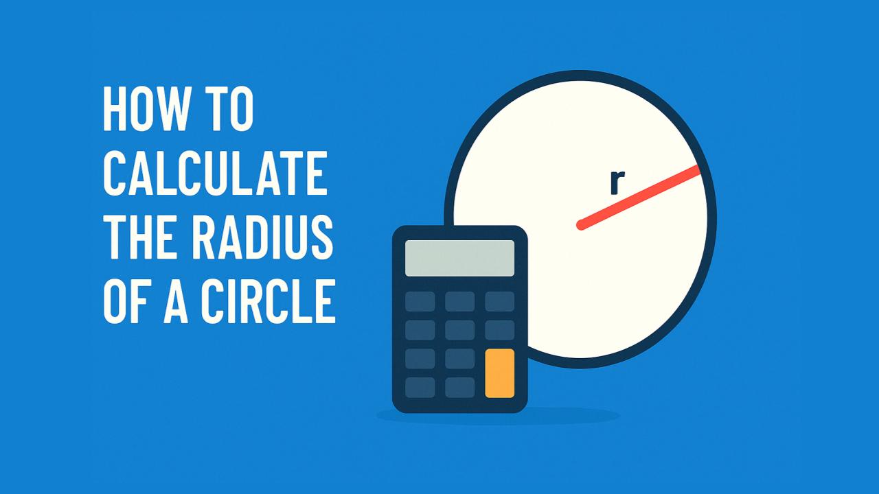 How to Calculate the Radius of a Circle (With Examples and Calculator ...