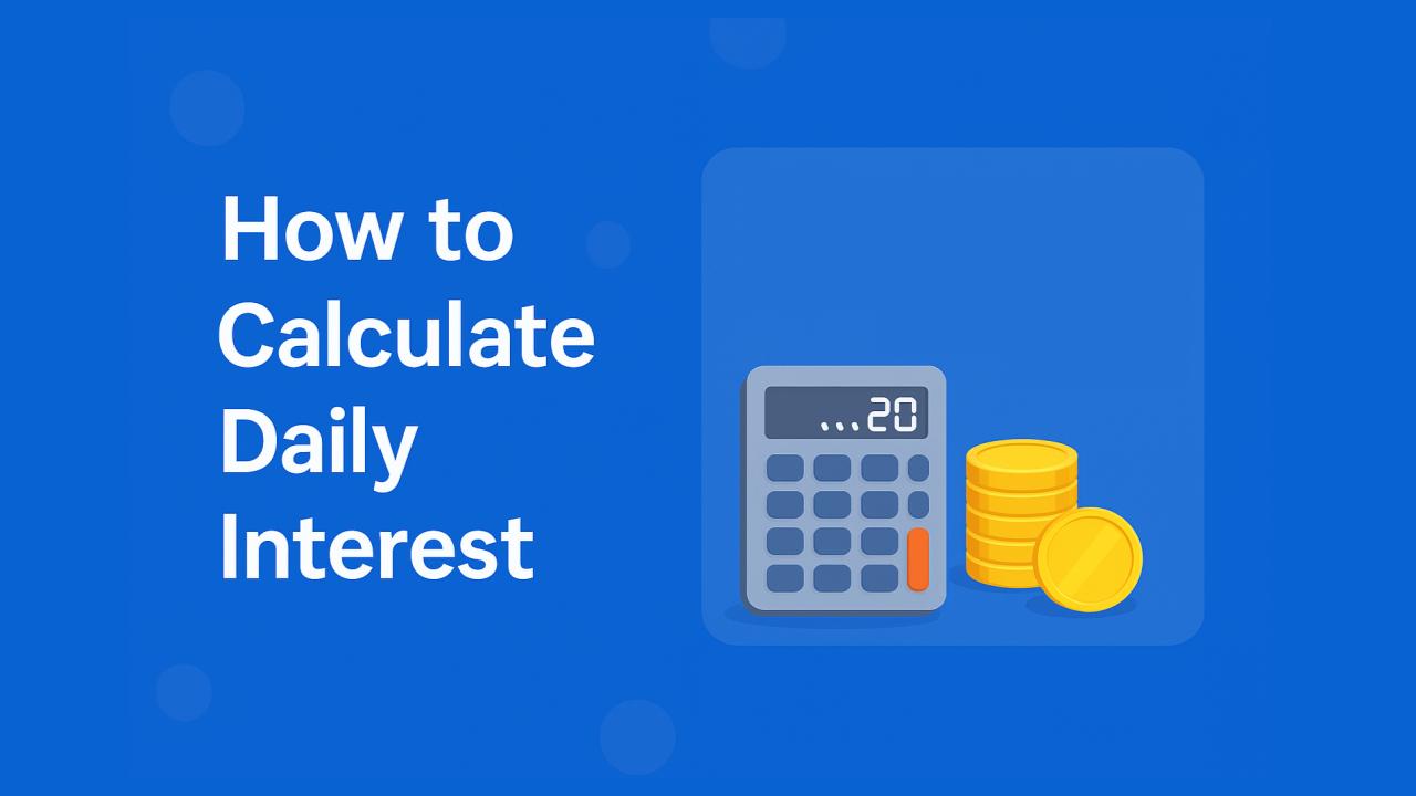 How to Calculate Daily Interest (The Easy Way!) - OneSDR - 🛜 Technology