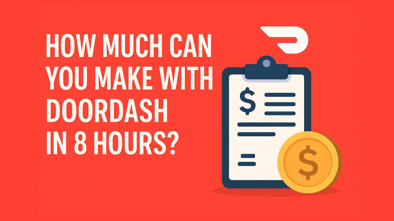 How Much Can You Make With DoorDash in 8 Hours? (with Calculator ...