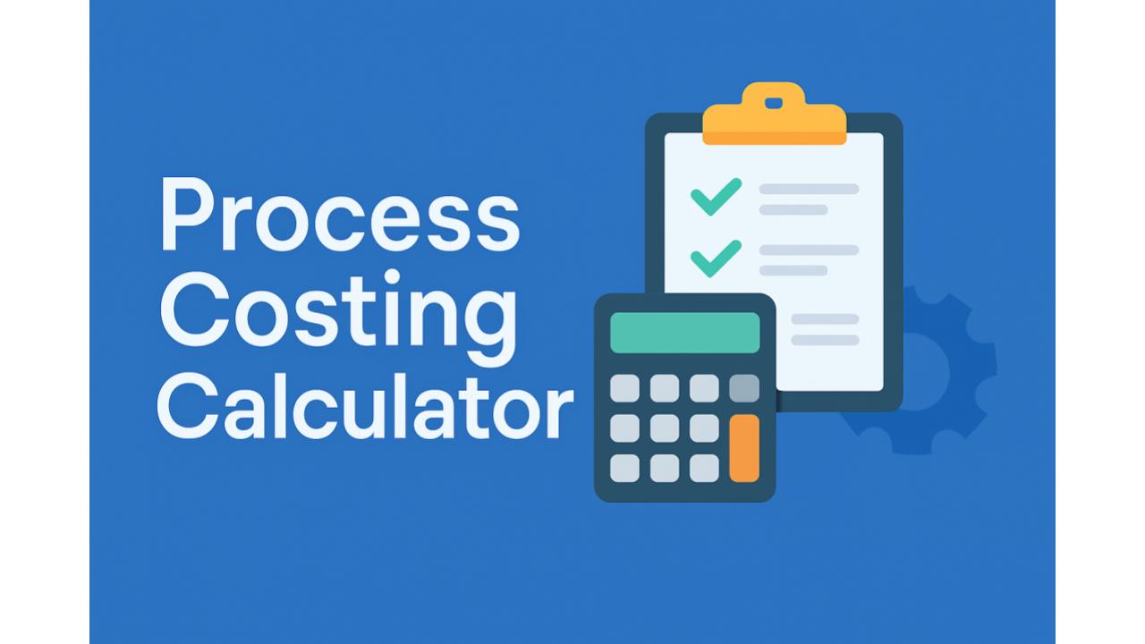 Process Costing Calculator: Easily Calculate Your Production Costs - OneSDR - 🛜 Technology