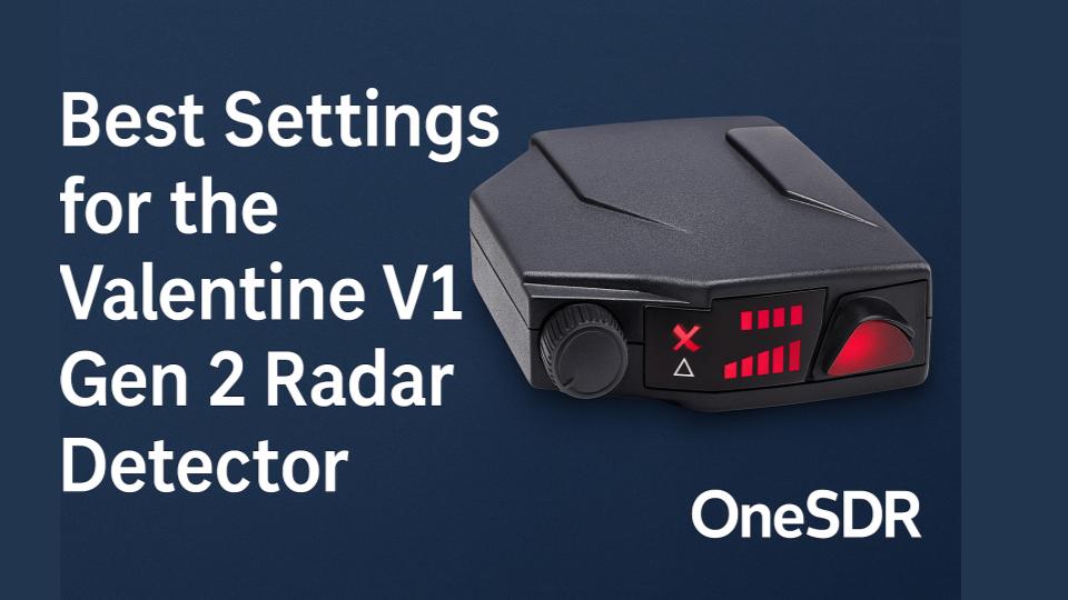 Best Settings for the Valentine One V1Gen 2 Radar Detector - OneSDR ...