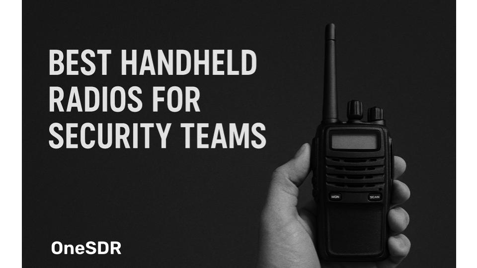 Best Handheld Radios for Security Teams: Top Picks for Professional ...